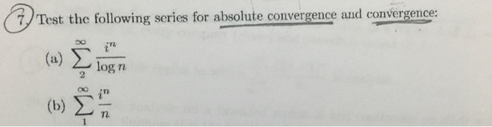 Solved Test the following series for absolute convergence | Chegg.com