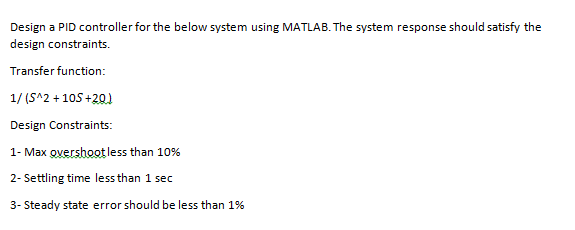 Design a PID controller for the below system using | Chegg.com