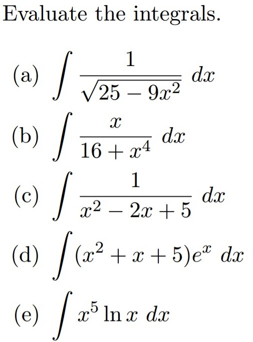 Solved Evaluate the integrals. Integral 1/squareroot 25 - | Chegg.com