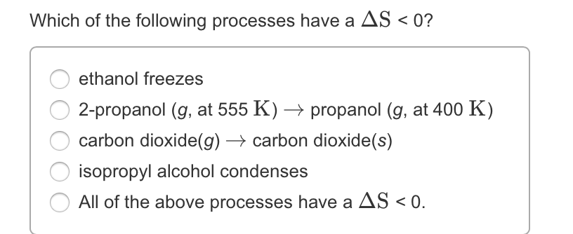 Solved Which of the following processes have a delta S