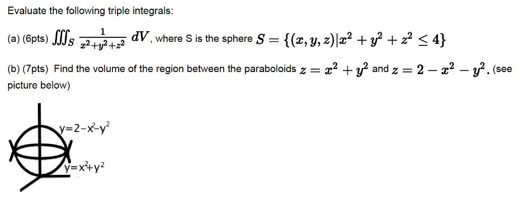 Solved Evaluate the following triple integrals: (a) | Chegg.com