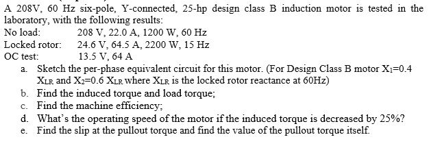 Solved A 208V, 60 Hz six-pole, Y-connected, 25-hp design | Chegg.com