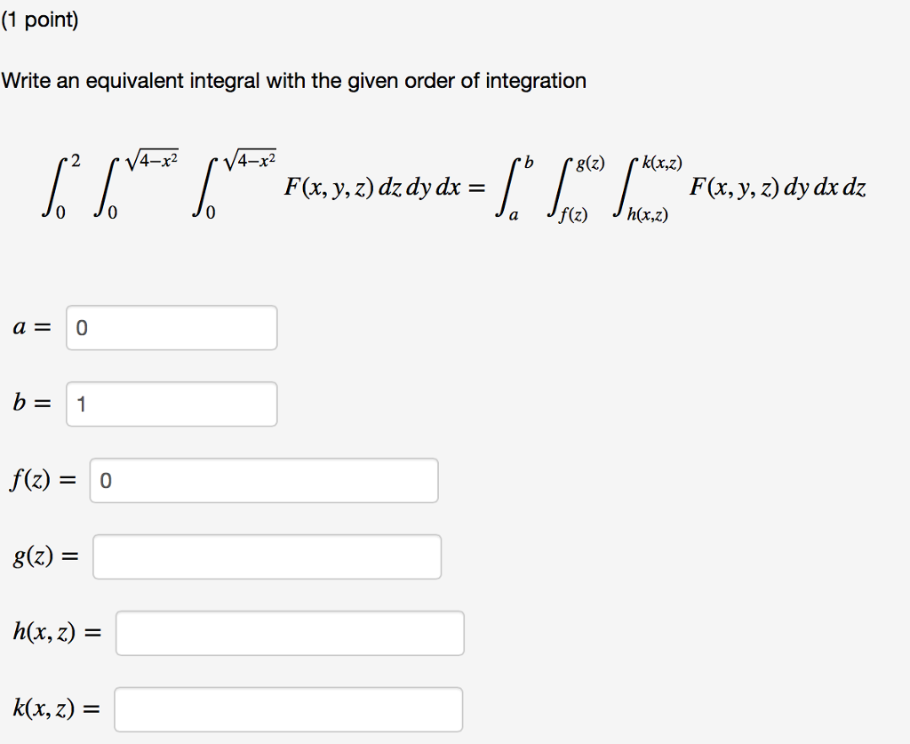 Solved (1 point) Write an equivalent integral with the given | Chegg.com