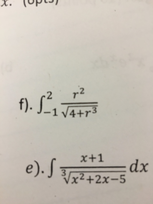 Solved integral -1 to 2 r^2/squareroot 4 + r^3 integralx + | Chegg.com