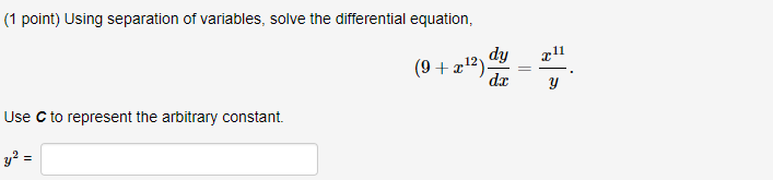 Solved Using separation of variables, solve the differential | Chegg.com