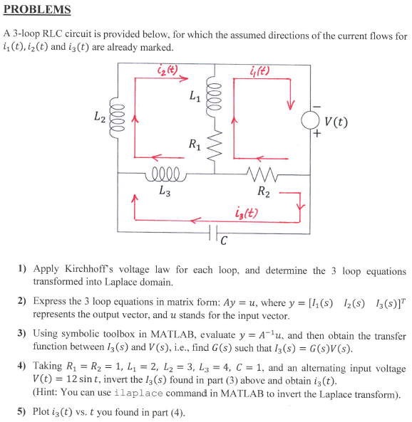 Solved PROBLEMS A 3-loop RLC circuit is provided below, for | Chegg.com
