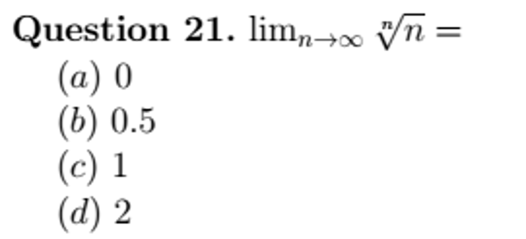Solved lim_n rightarrow infinity n Squareroot n = 0 0.5 1 2 | Chegg.com