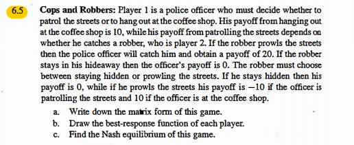 Solved Cops and Robbers: Player 1 is a police officer who | Chegg.com