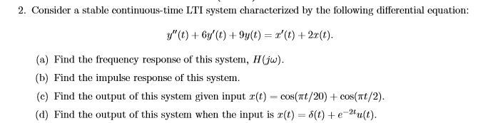 Solved Consider a stable continuous-time LTI system | Chegg.com