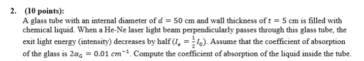 Solved 2. (10 points): A glass tube with an internal | Chegg.com