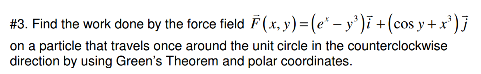 Solved Find the work done by the force field F (x, y) = (e^x | Chegg.com