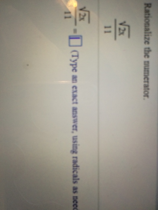 solved-rationalize-the-numerator-square-root-2x-11-square-chegg