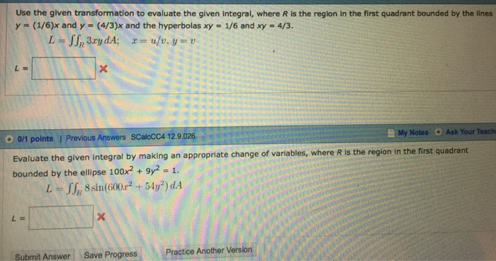 Solved Use the given transformation to evaluate the given | Chegg.com Solved Use the given transformation to evaluate the given | Chegg.com