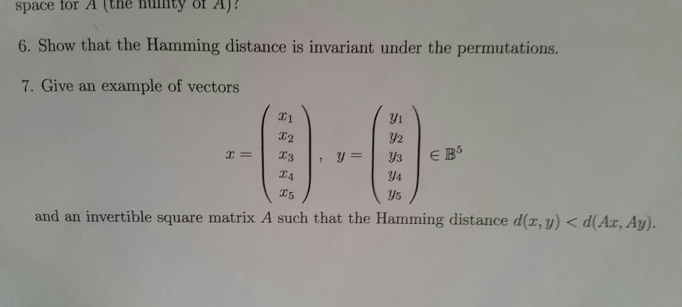 6. Show that the Hamming distance is invariant under | Chegg.com