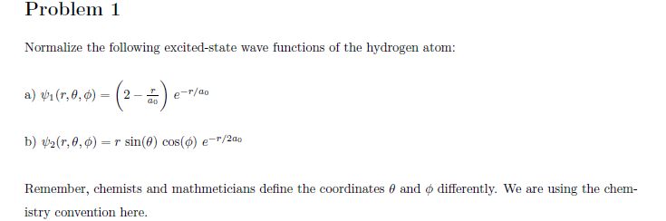 Solved Normalize the following excited-state wave functions | Chegg.com Solved Normalize the following excited-state wave functions | Chegg.com