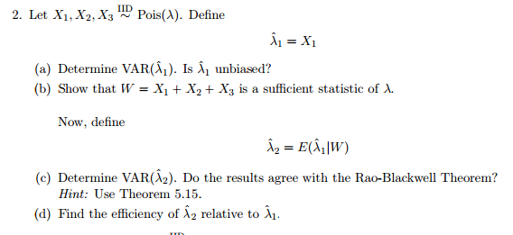 Solved Let X1 X2 X3 Poislambda Define Lambda1 X1 1189