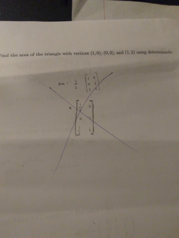Solved ind the area of the triangle with vertices (1,0), | Chegg.com