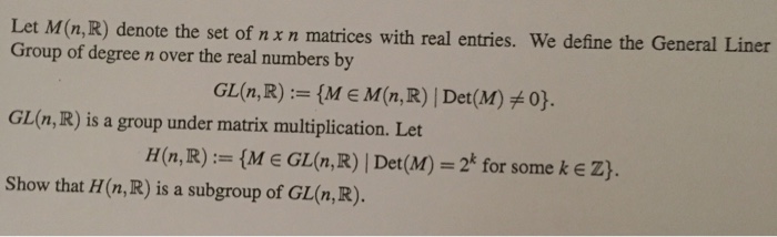 Solved Let M(n, R) denote the set of n times n matrices with | Chegg.com