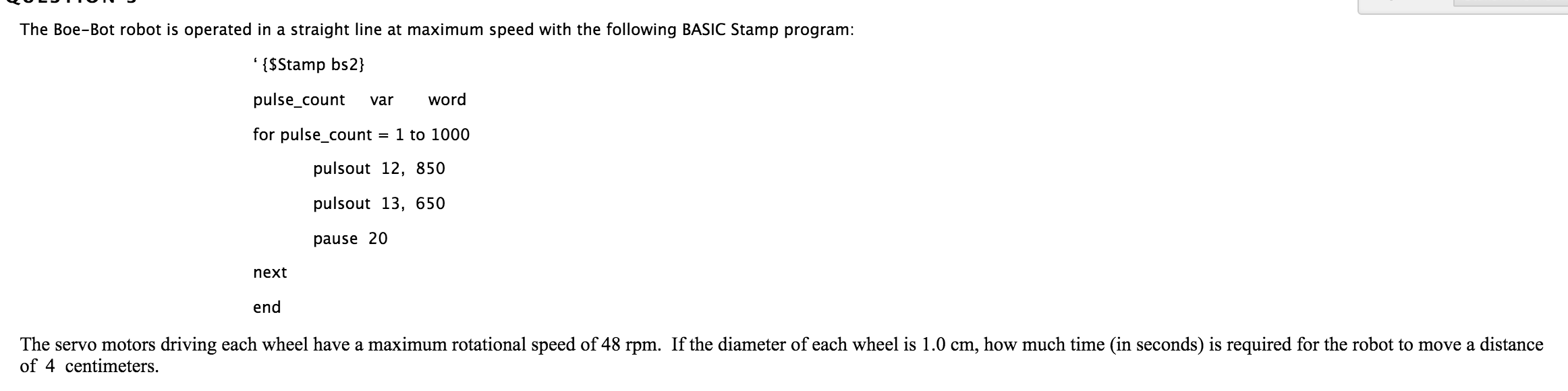 Solved The Boe-Bot robot is operated in a straight line at | Chegg.com