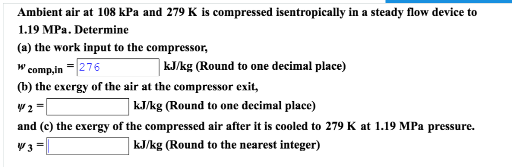 Solved Ambient air at 108 kPa and 279 K is compressed | Chegg.com