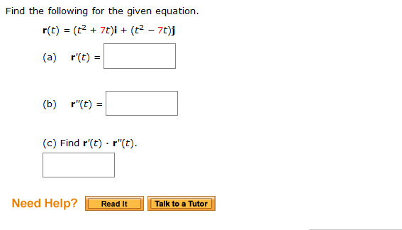 Solved Find the following for the given equation. r(t) = | Chegg.com