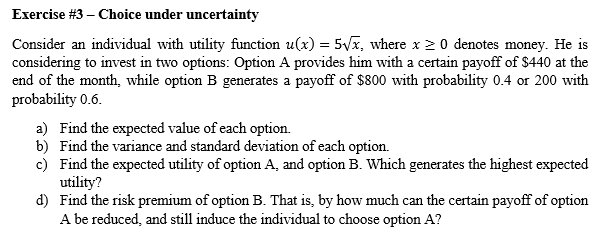 Solved Consider an individual with utility function u(x) = | Chegg.com