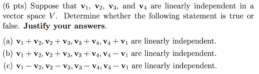 Solved (6 pts) Suppose that vi, v2, v3, and v4 are linearly | Chegg.com