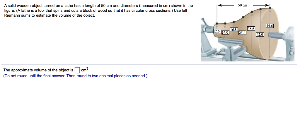 Solved 50cm A solid wooden object turned on a lathe has a | Chegg.com