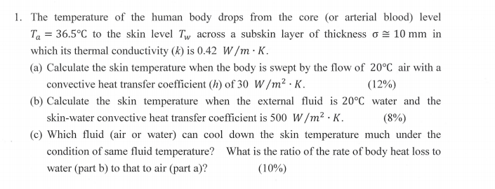Solved 1. The temperature of the human body drops from the | Chegg.com