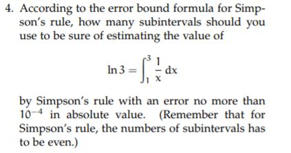 Solved 4. According to the error bound formula for Simp- | Chegg.com