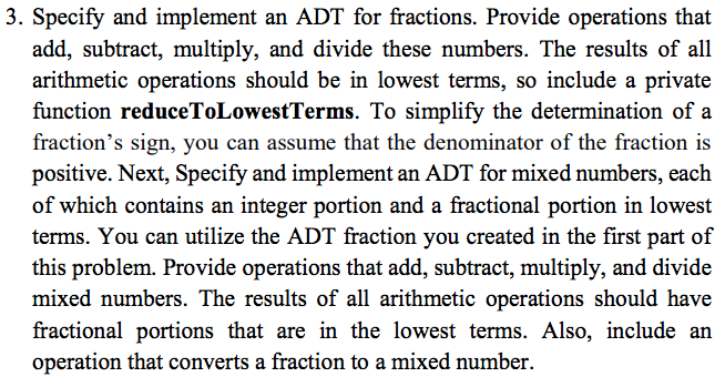 Solved 3. Specify and implement an ADT for fractions. | Chegg.com