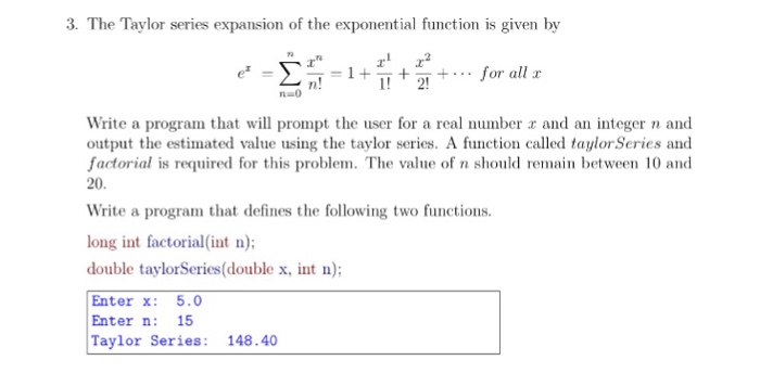 Solved The Taylor series expansion of the exponential | Chegg.com