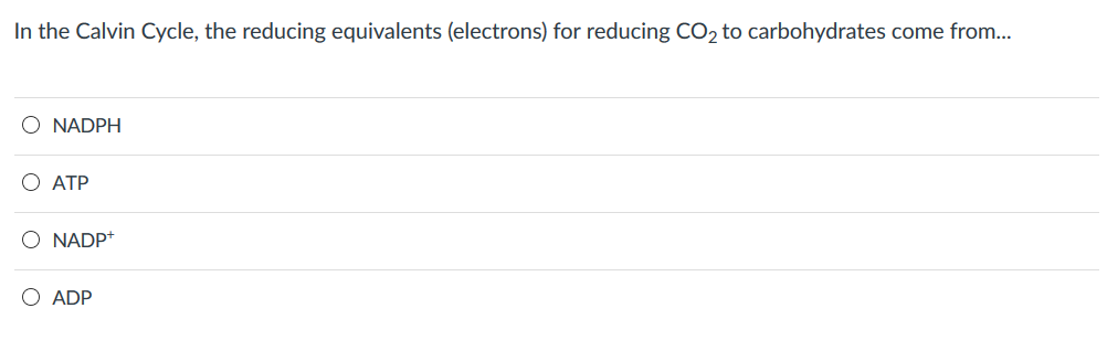 Solved In the Calvin Cycle, the reducing equivalents | Chegg.com