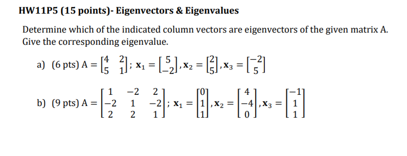 Solved HW11P5 (15 points)- Eigenvectors & Eigenvalues | Chegg.com