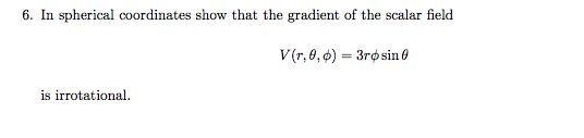 Solved 6. in spherical coordinates show that the gradient of | Chegg.com