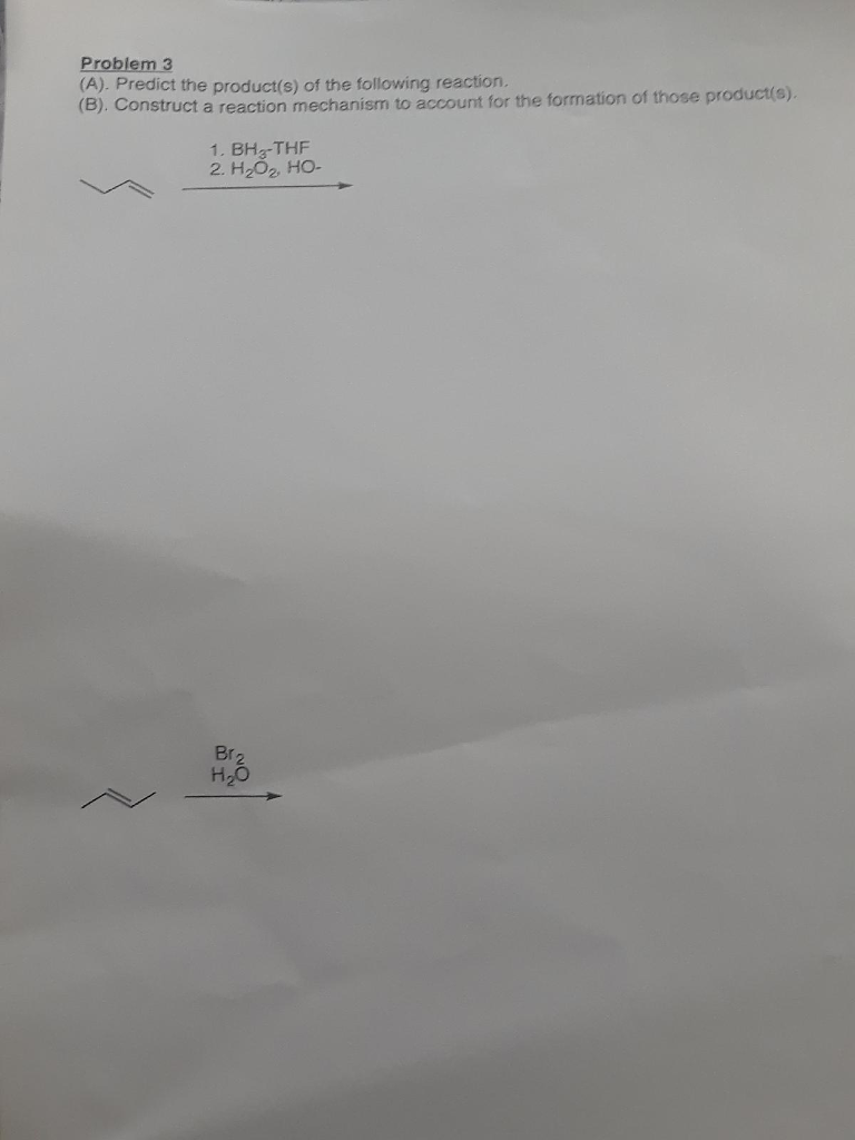 Solved Problem 3 (A). Predict the product(s) of the | Chegg.com