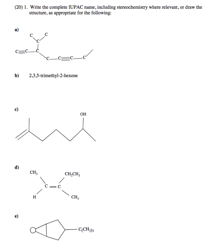 Solved (20)1. Write the complete IUPAC name, including | Chegg.com