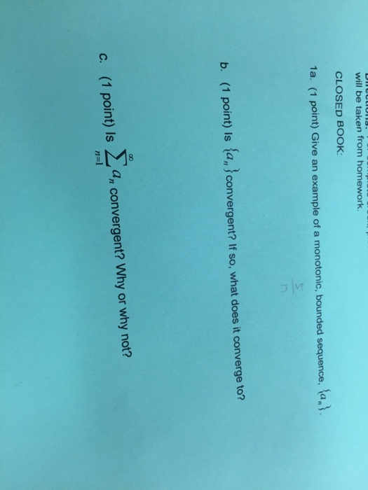 Give an example of a monotonic, bounded sequence. | Chegg.com