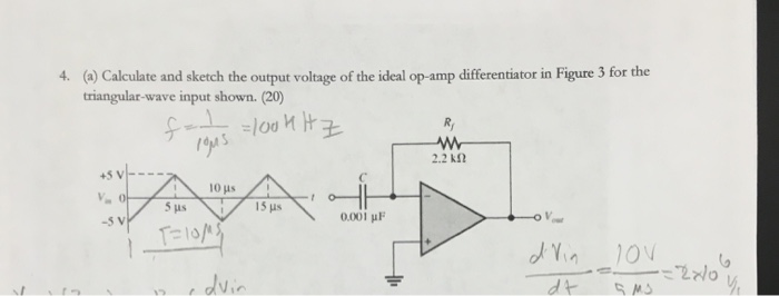Solved Calculate and sketch the output voltage of the ideal | Chegg.com