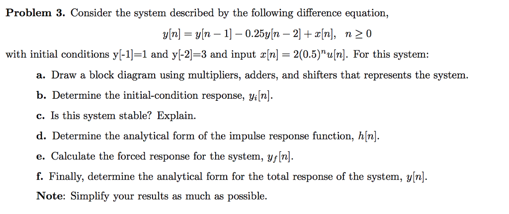 Solved Problem 3. Consider the system described by the | Chegg.com