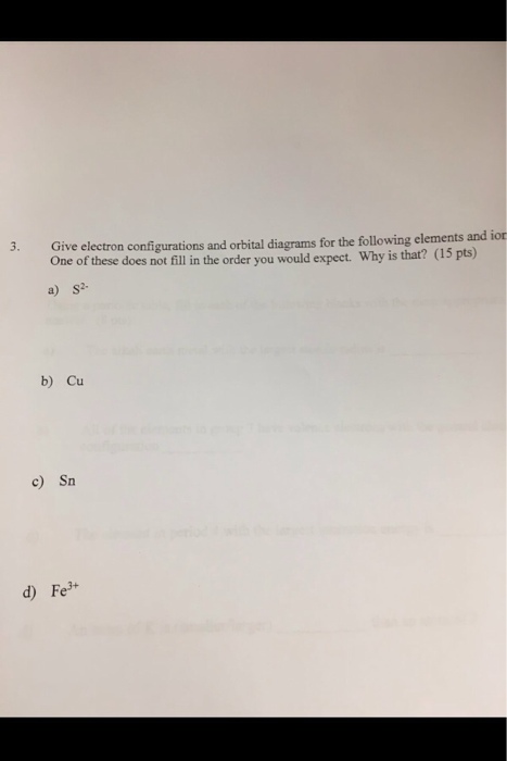 Solved Give electron configurations and orbital diagrams for | Chegg.com