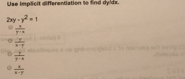 Solved Use implicit differentiation to find dy/dx 2xy - y^2 | Chegg.com