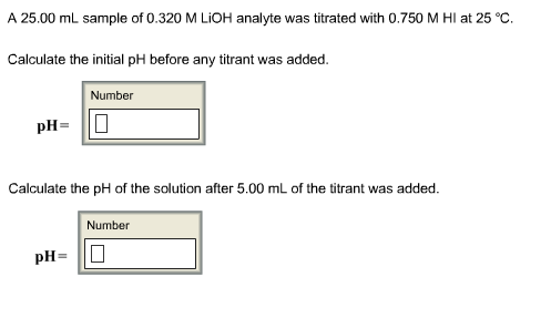 Solved A 25.00 mL sample of 0.320 M LiOH analyte was | Chegg.com