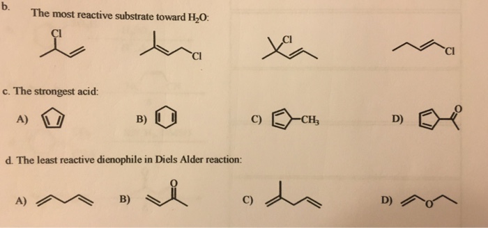 Solved The most reactive substrate toward H_2O: The | Chegg.com