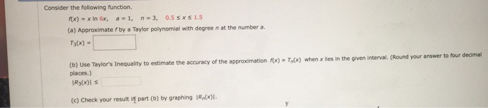 Solved Consider the following function. f(x) = x ln 6x, a = | Chegg.com