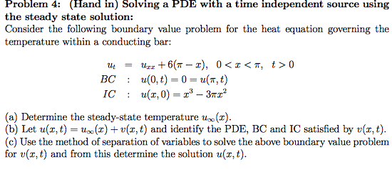Solved Problem 4: (Hand in) Solving a PDE with a time | Chegg.com