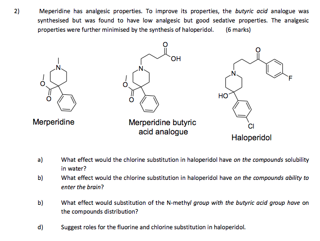 Solved Meperidine has analgesic properties. To improve its | Chegg.com