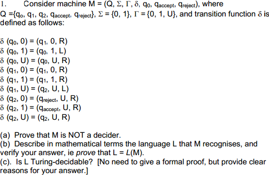 Solved Consider machine M =(Q, sigma, gamma, delta, q_0, | Chegg.com