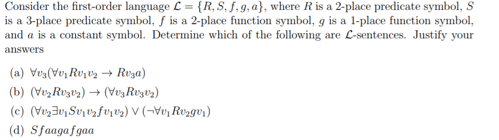 Solved Consider the first-order language L-R, S, f.g,a], | Chegg.com