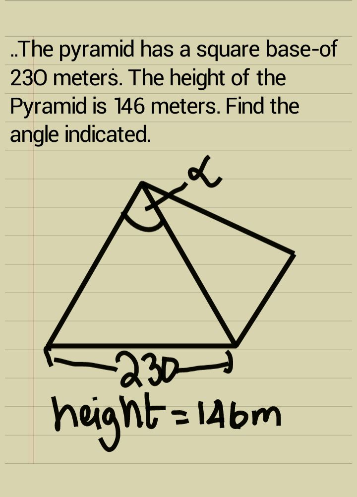 Solved The pyramid has a square base-of 230 meters. The | Chegg.com